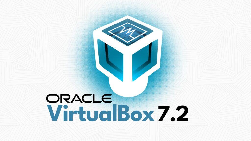 Вышла версия VirtualBox 7.2 с виртуализацией ARM Windows и ускорением видео в Linux